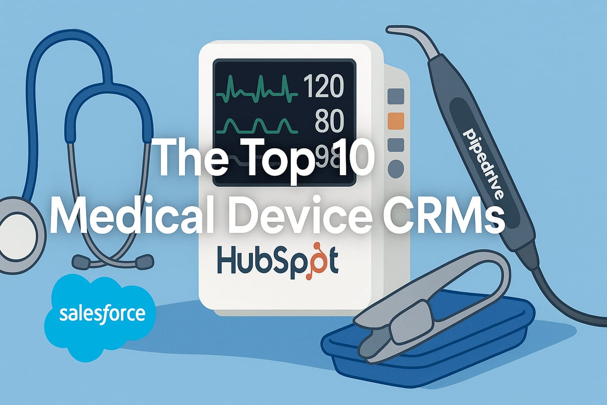 The Role of CRM Systems in the Medical Device Industry | IntuitionLabs