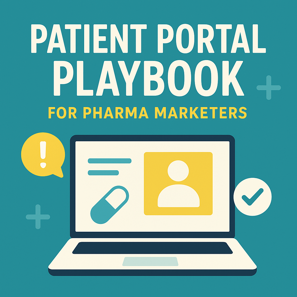 Patient Portal Playbook for Pharma Marketers | IntuitionLabs